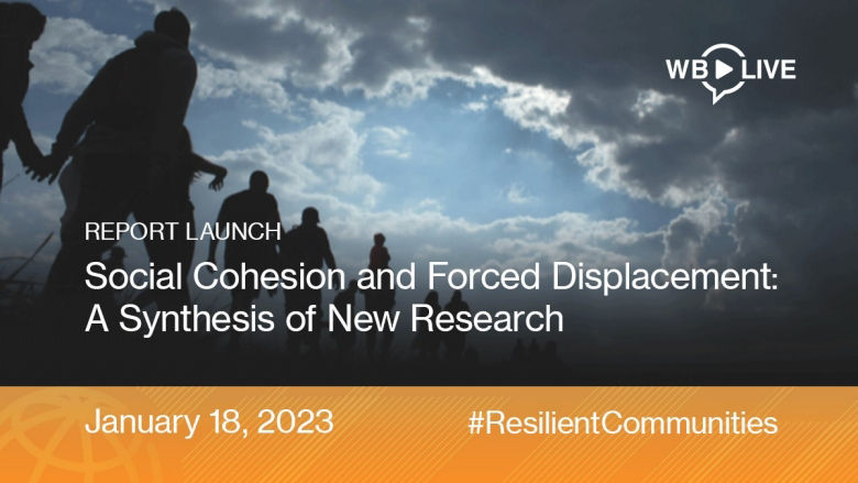 Social Cohesion and Forced Displacement: A Synthesis of New Research