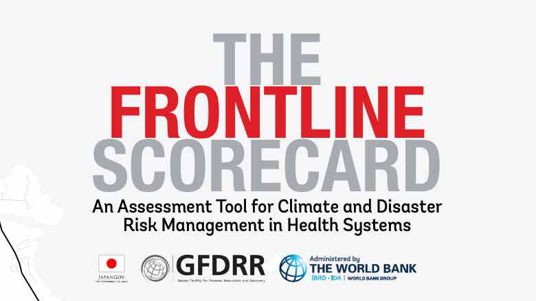 The Frontline Scorecard – Diagnosing the disaster resilience of health ...