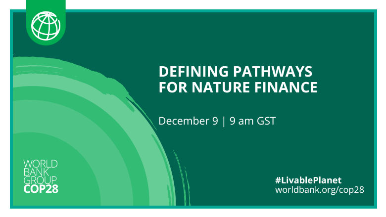 COP28 Event: Defining Pathways for Nature Finance