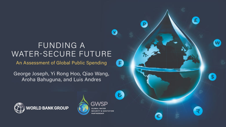 Funding A Water-Secure Future: An Assessment of Public Spending Key ...