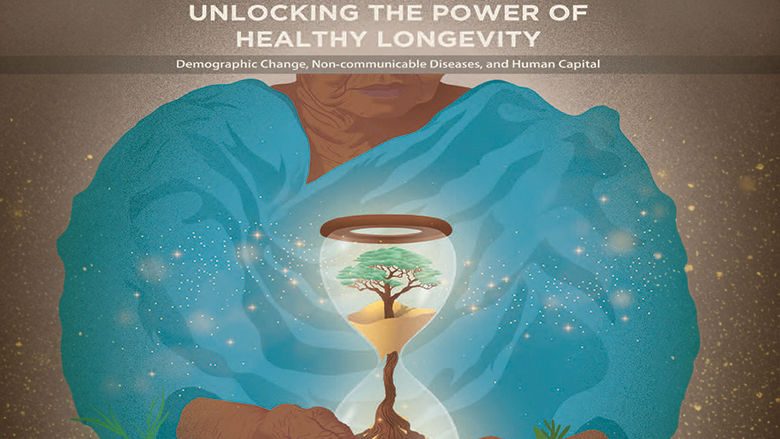 Unlocking the Power of Healthy Longevity: Demographic Change, Non ...