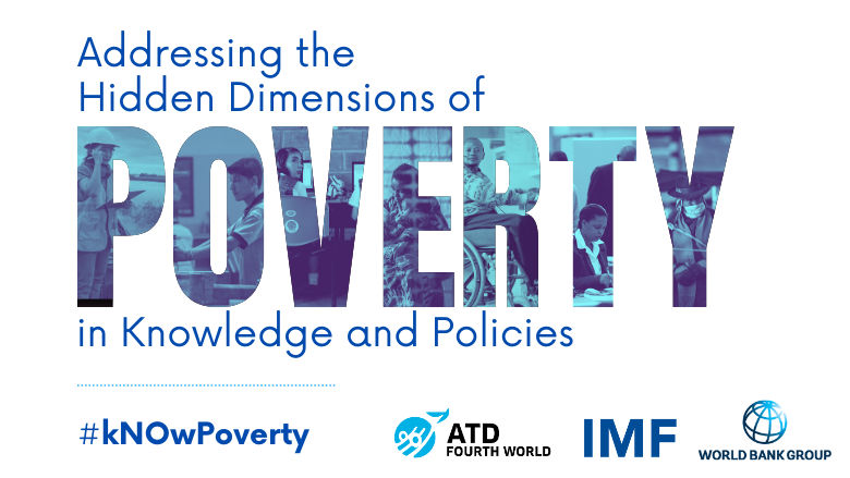 Addressing the Hidden Dimensions of Poverty in Knowledge and Policies