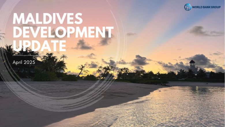 Maldives Development Update 2025