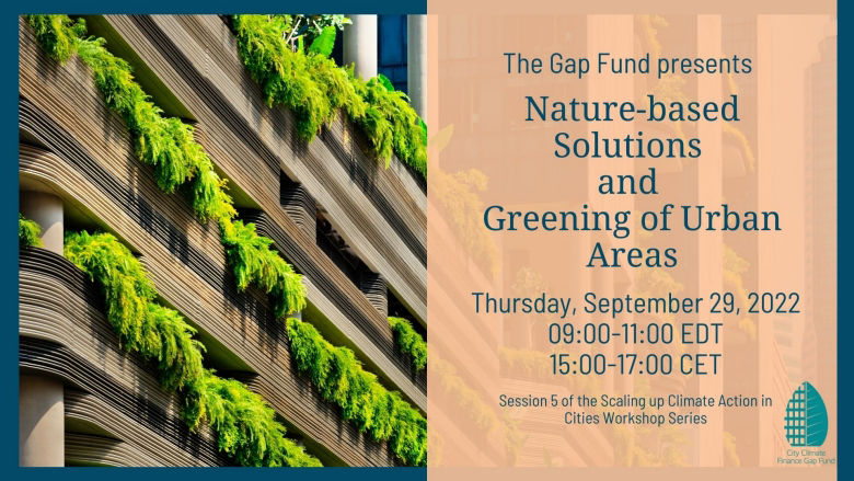 World Bank Workshop Series: Nature-based Solutions and Greening of ...