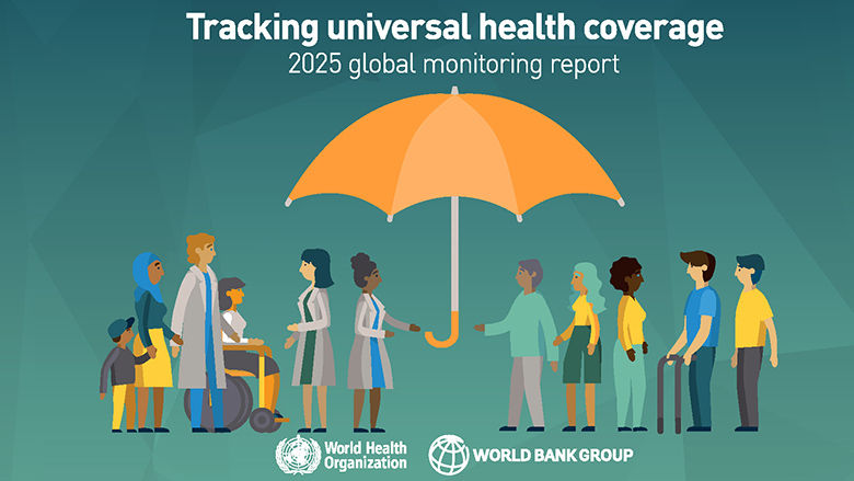 Tracking Universal Health Coverage (UHC): 2025 Global Monitoring Report