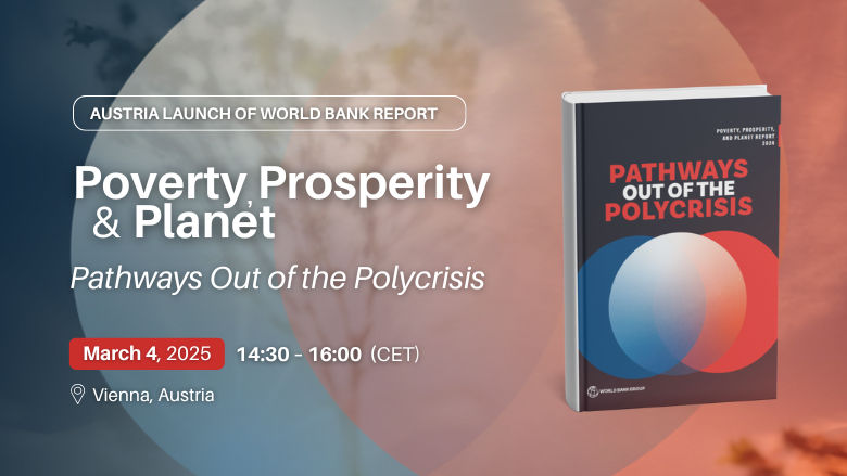 Poverty, Prosperity, and Planet: Pathways Out of the Polycrisis