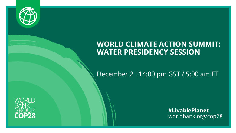 World Bank Water at COP28: High-Level Water for Climate Summit