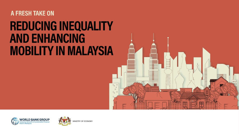 A Fresh Take on Reducing Inequality and Enhancing Mobility In Malaysia