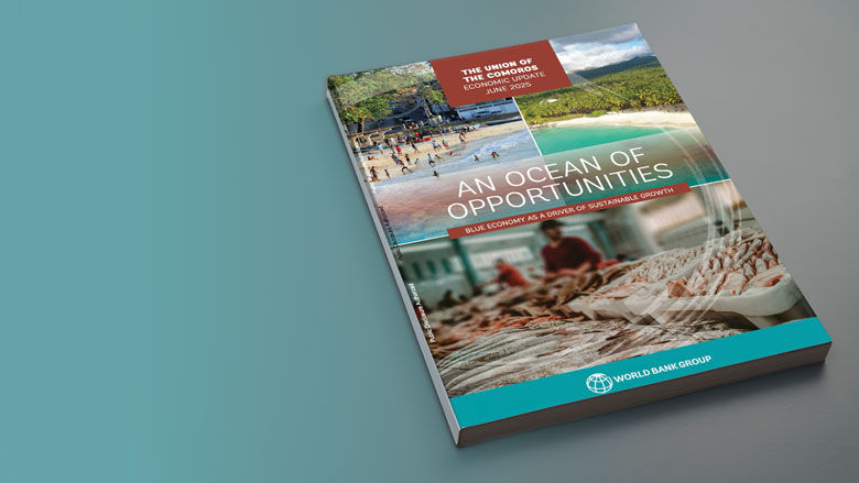 Comoros Economic Update: An Ocean of Opportunities - Blue Economy as a ...