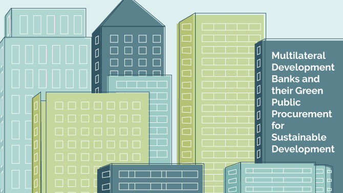 Multilateral Development Banks and their Green Public Procurement for ...