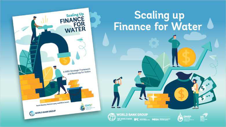 Scaling Up Finance for Water: A World Bank Strategic Framework and ...